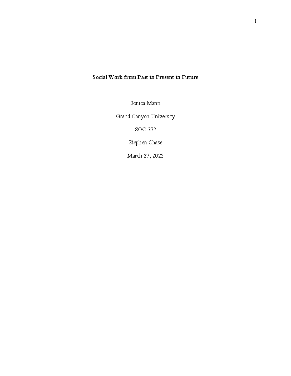 Benchmark Social Work Past, Present, and Future Essay SOC372 - Social ...