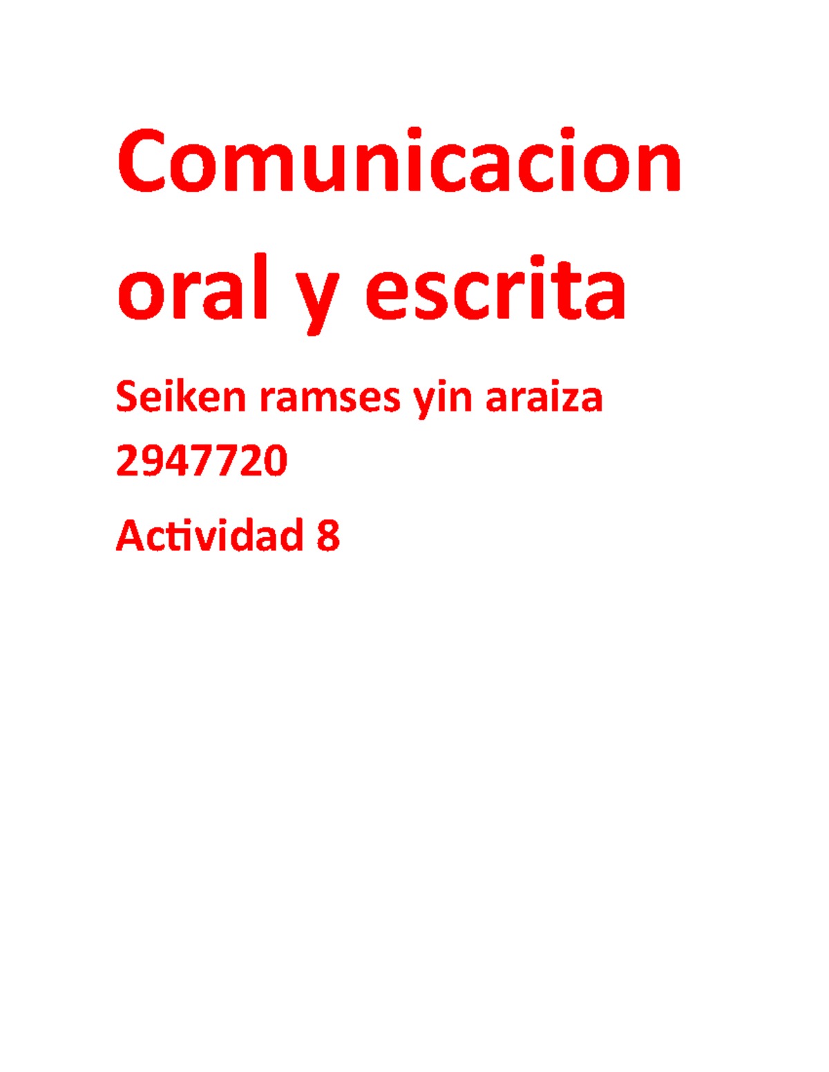 Comunicacion oral y escrita act 8 - Comunicacion oral y escrita Seiken ...