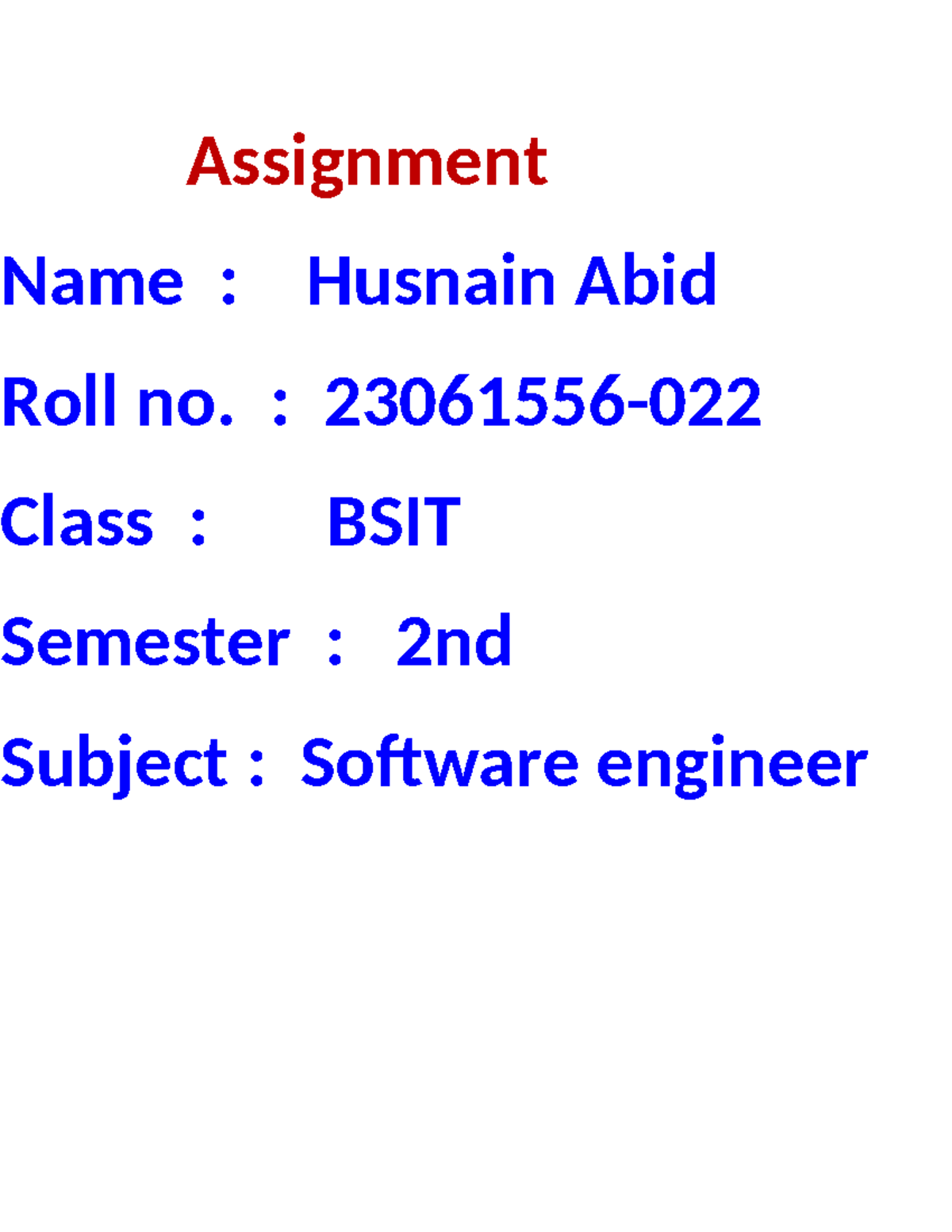 Assignment - BLA BLA - Assignment Name : Husnain Abid Roll no. : 23061556- Class : BSIT Semester ...