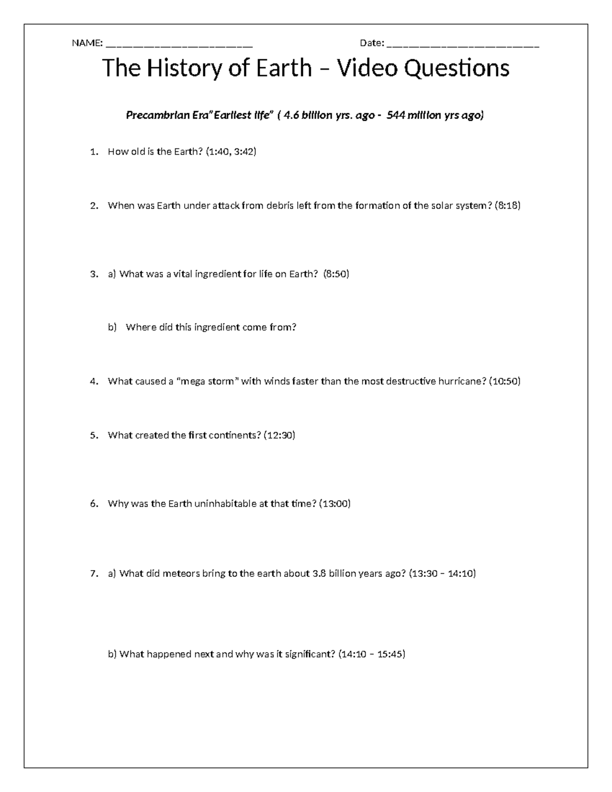 The History of Earth Video Questions - Precambrian Era”Earliest life ...