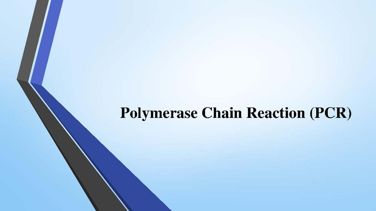 Polymerase Chain Reaction (PCR) - Polymerase Chain Reaction (PCR ...