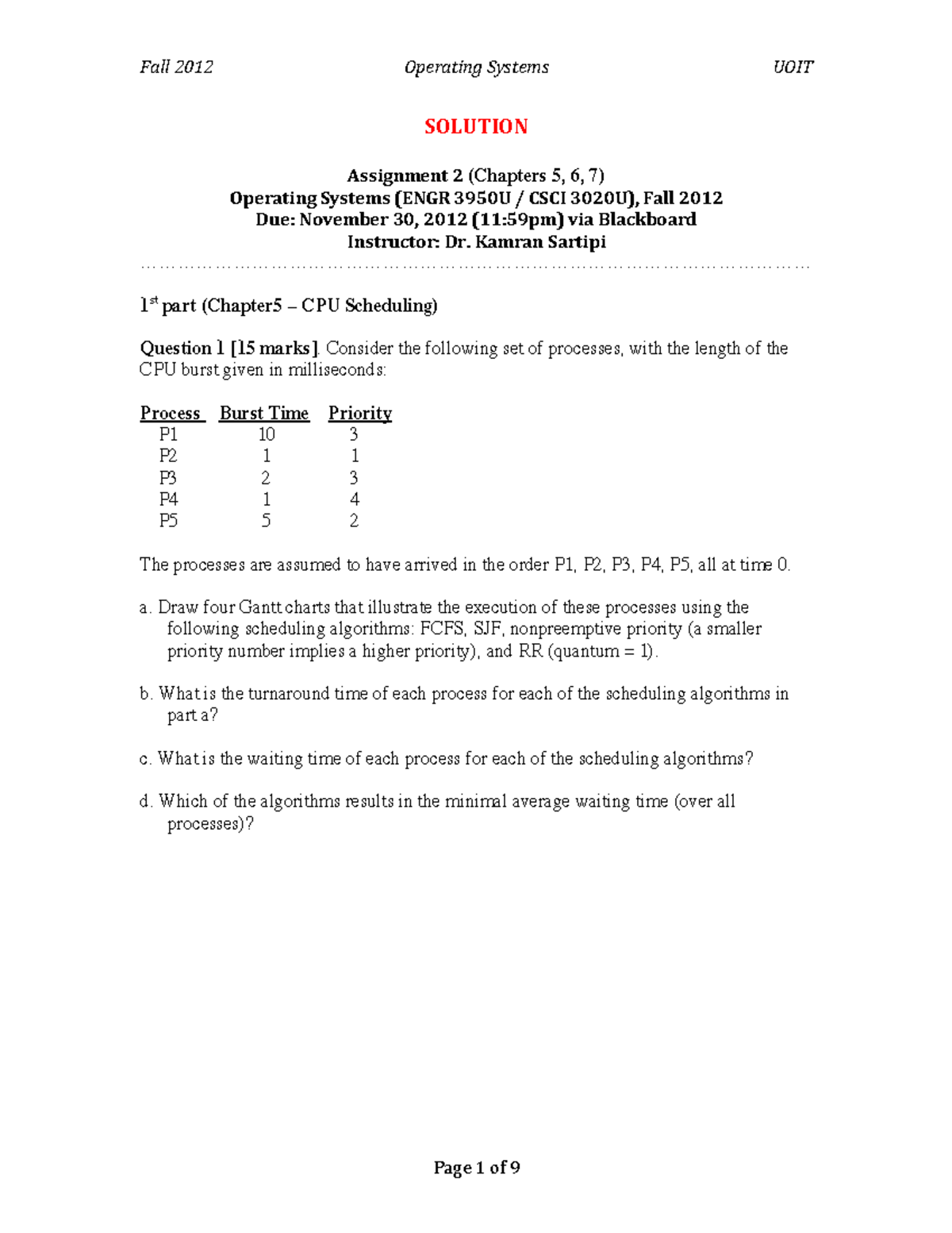 Assign 2-11Nov2012-Solu - SOLUTION Assignment 2 (Chapters 5, 6, 7) Operating Systems (ENGR 3950U ...