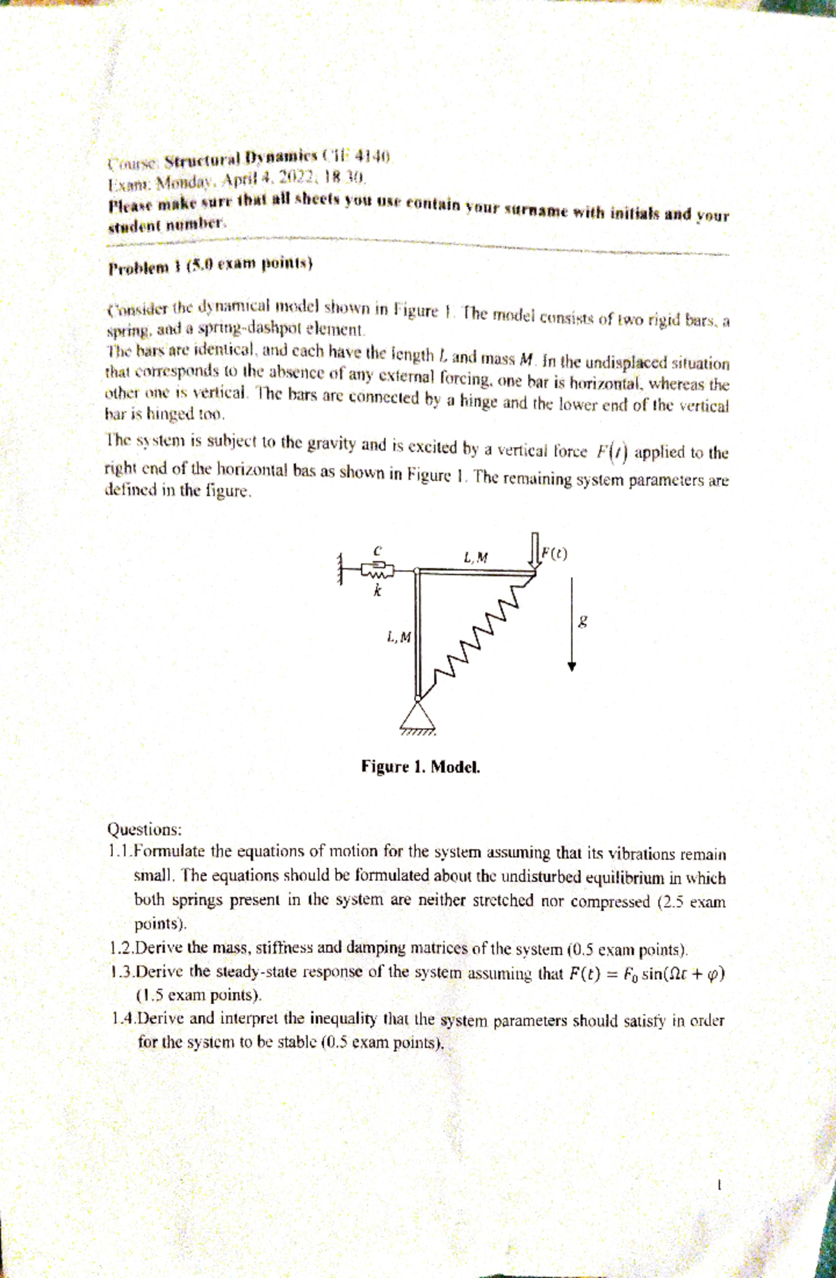 Dynamics 2022 April - Course: Structural ynamies ####### CI 4140 EXAm: Monday, April4, 18 30 ...