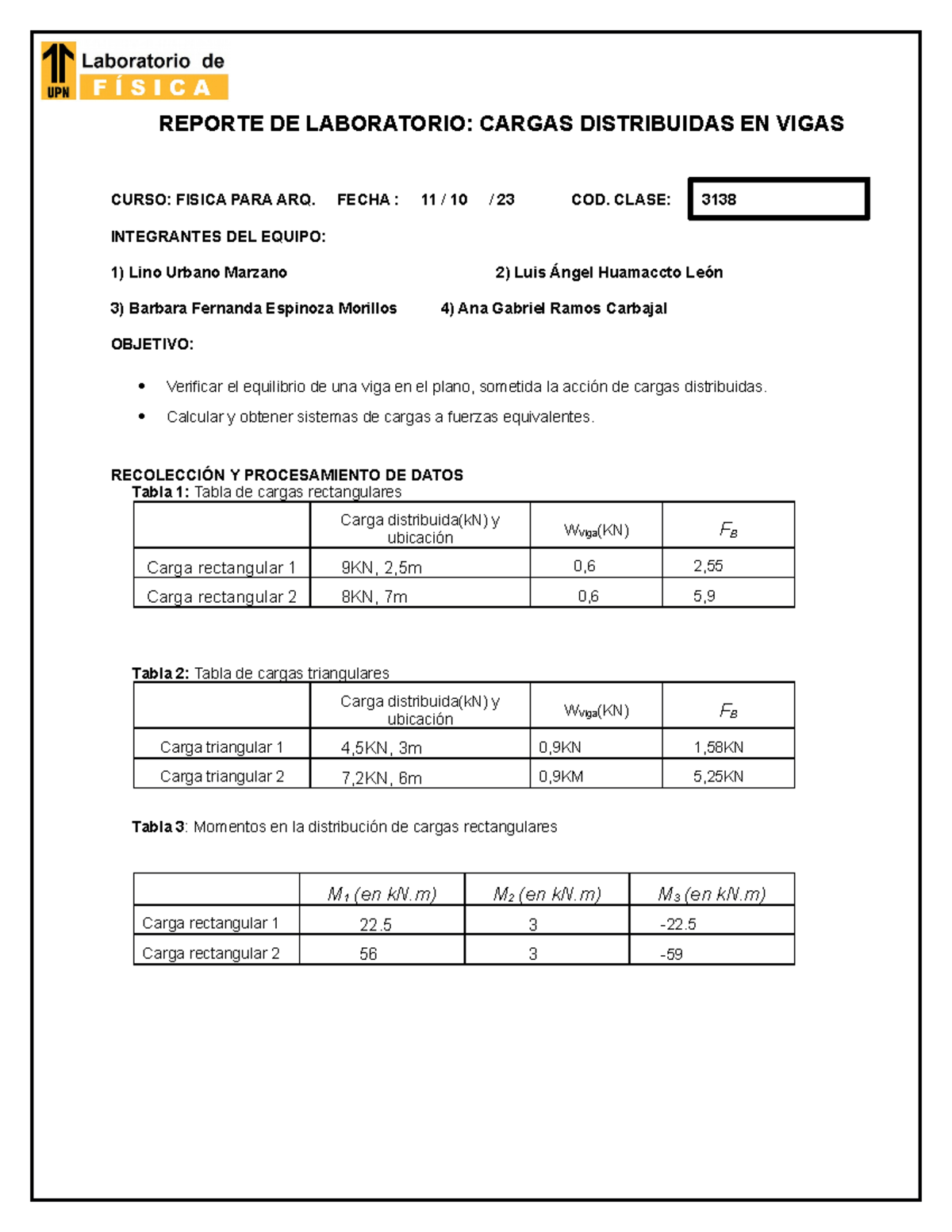 Reporte LAB Fisiarq S09 CDV - REPORTE DE LABORATORIO: CARGAS DISTRIBUIDAS EN VIGAS CURSO: FISICA ...