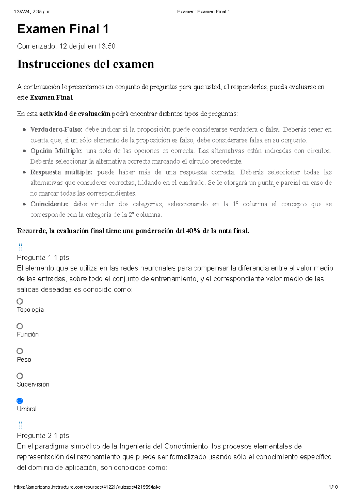 Examen Examen Final 1 - Apuntes - Examen Final 1 Comenzado: 12 de jul ...