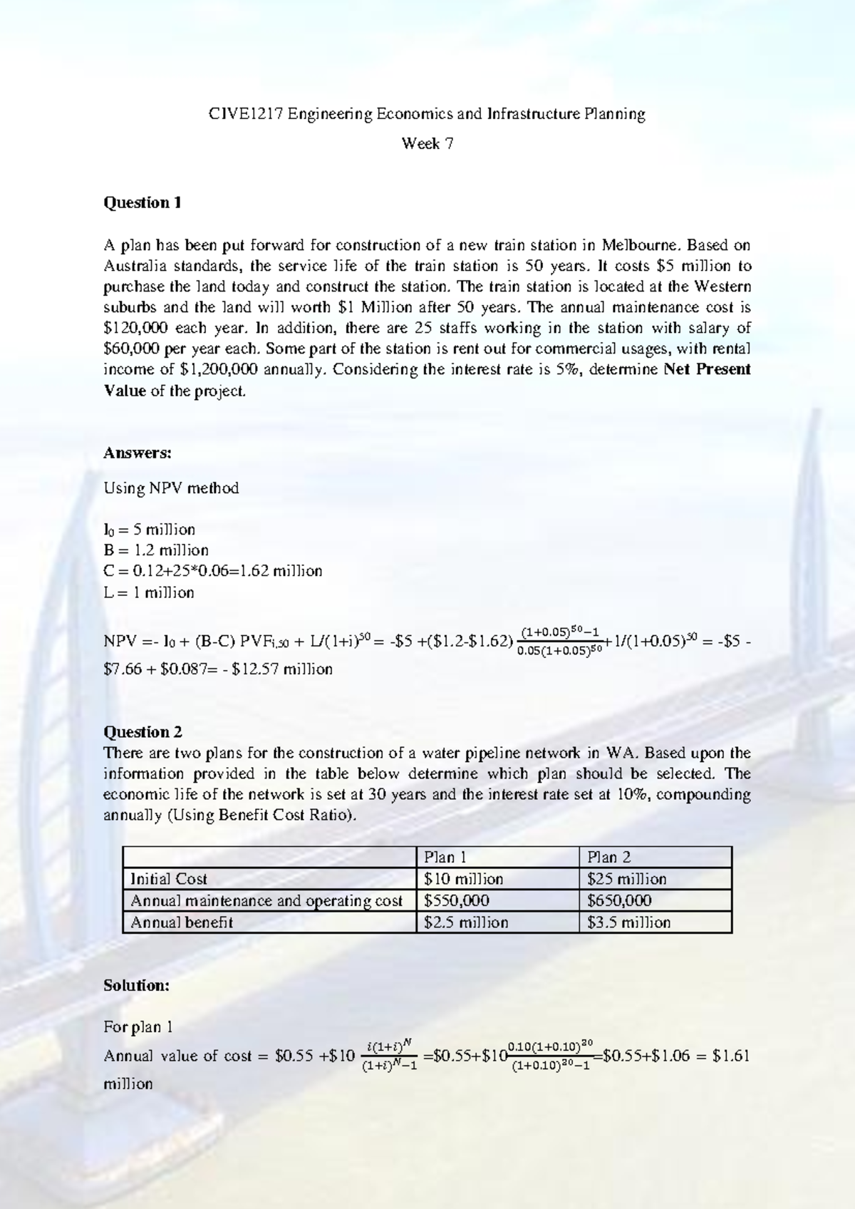 Week 7 Tutorial Answers-3 - CIVE1217 Engineering Economics and Infrastructure Planning Week 7 ...