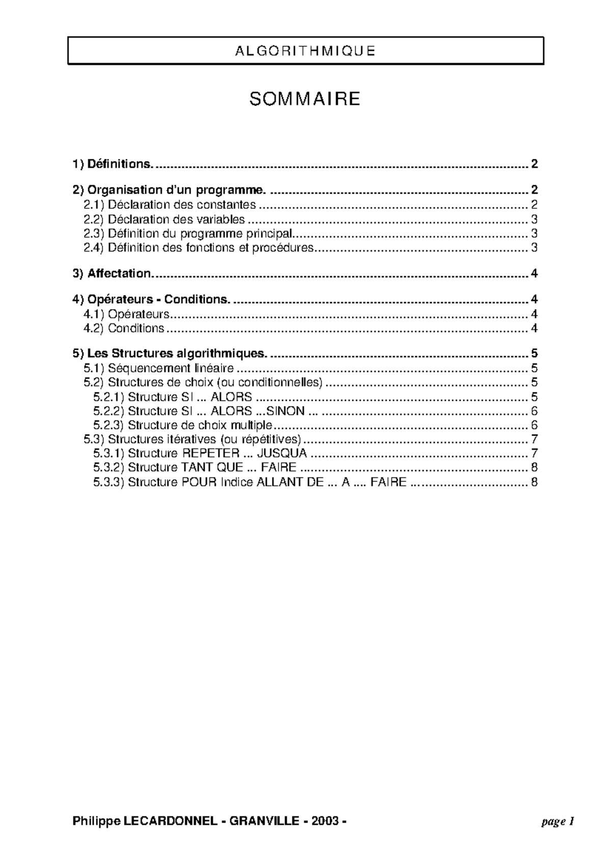 Algorithmique-resume-01 - SOM M AI RE Définitions. Organisation d’un programme. Déclaration des ...