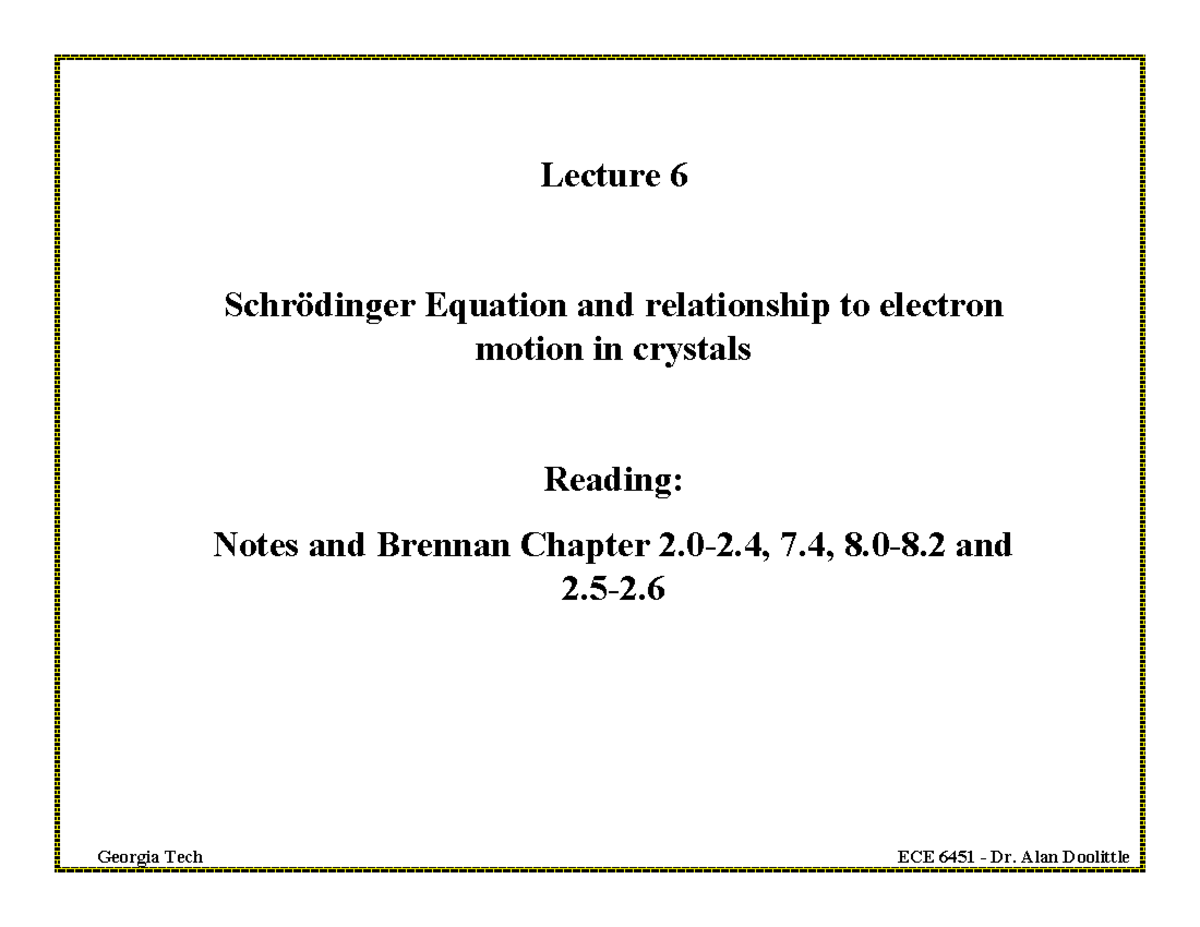 Lecture slides, lecture 6 - Lecture 6 Schrödinger Equation and ...