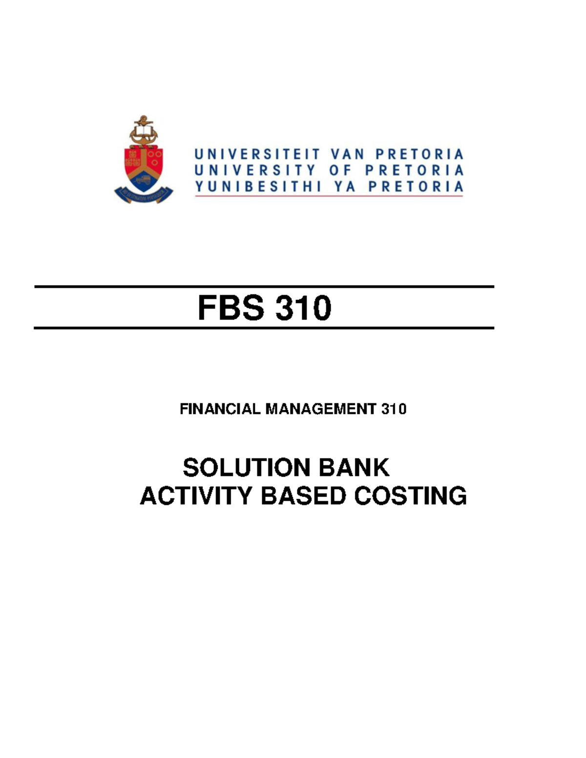 FBS310_2022_ABC_Solution Bank.pdf - FBS 310 FINANCIAL MANAGEMENT 310 ...