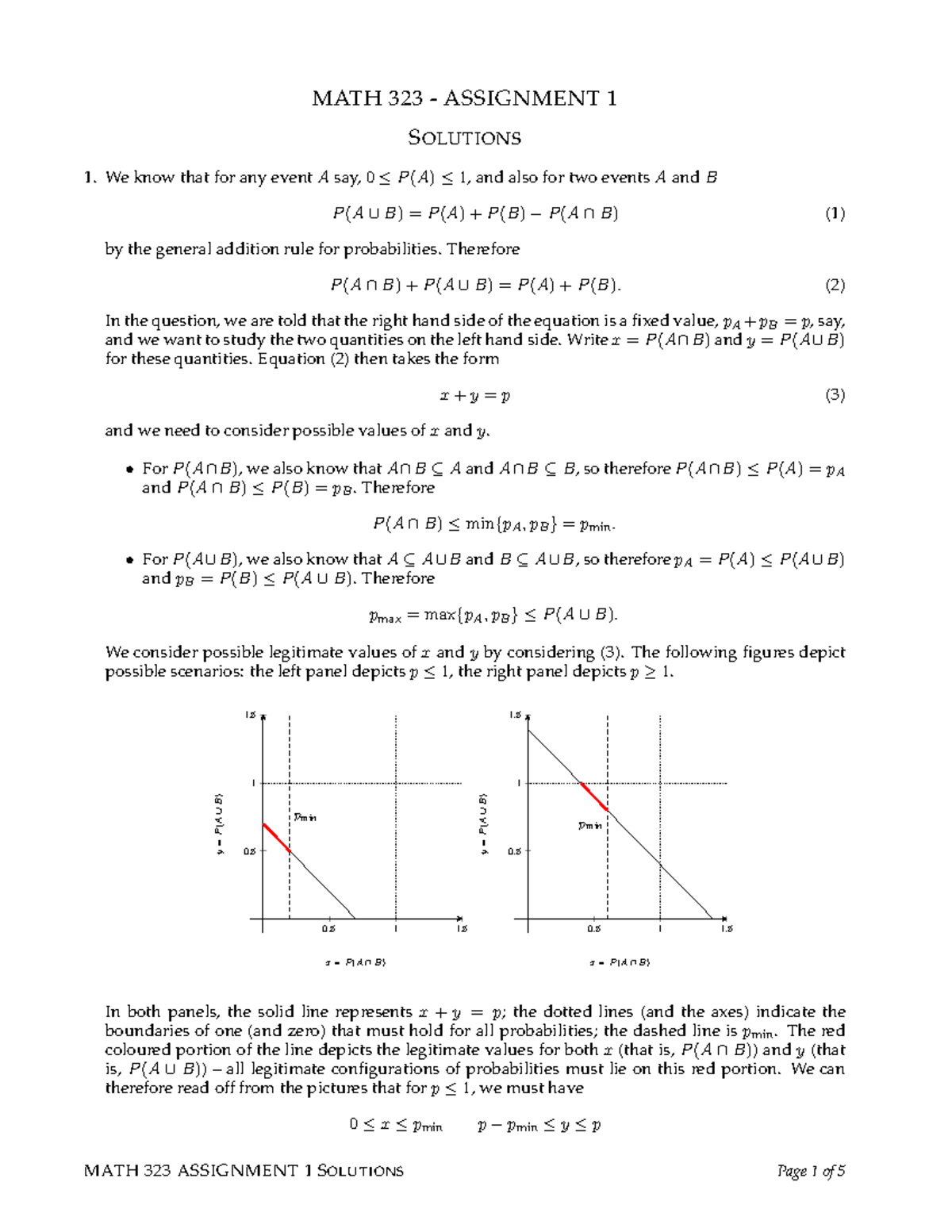 Math323 2018 Assign Sol1 - MATH 323 - ASSIGNMENT 1 SOLUTIONS We know that for any eventAsay, 0 ...