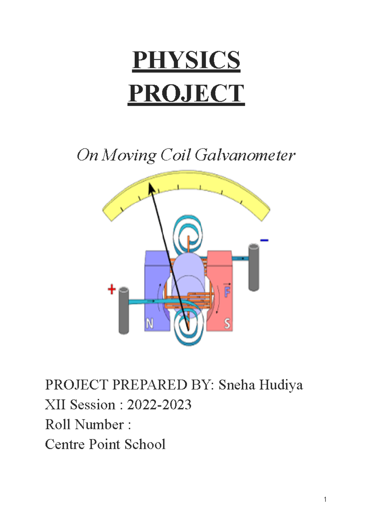 Physics project - m, ,,, - PHYSICS PROJECT On Moving Coil Galvanometer PROJECT PREPARED BY ...