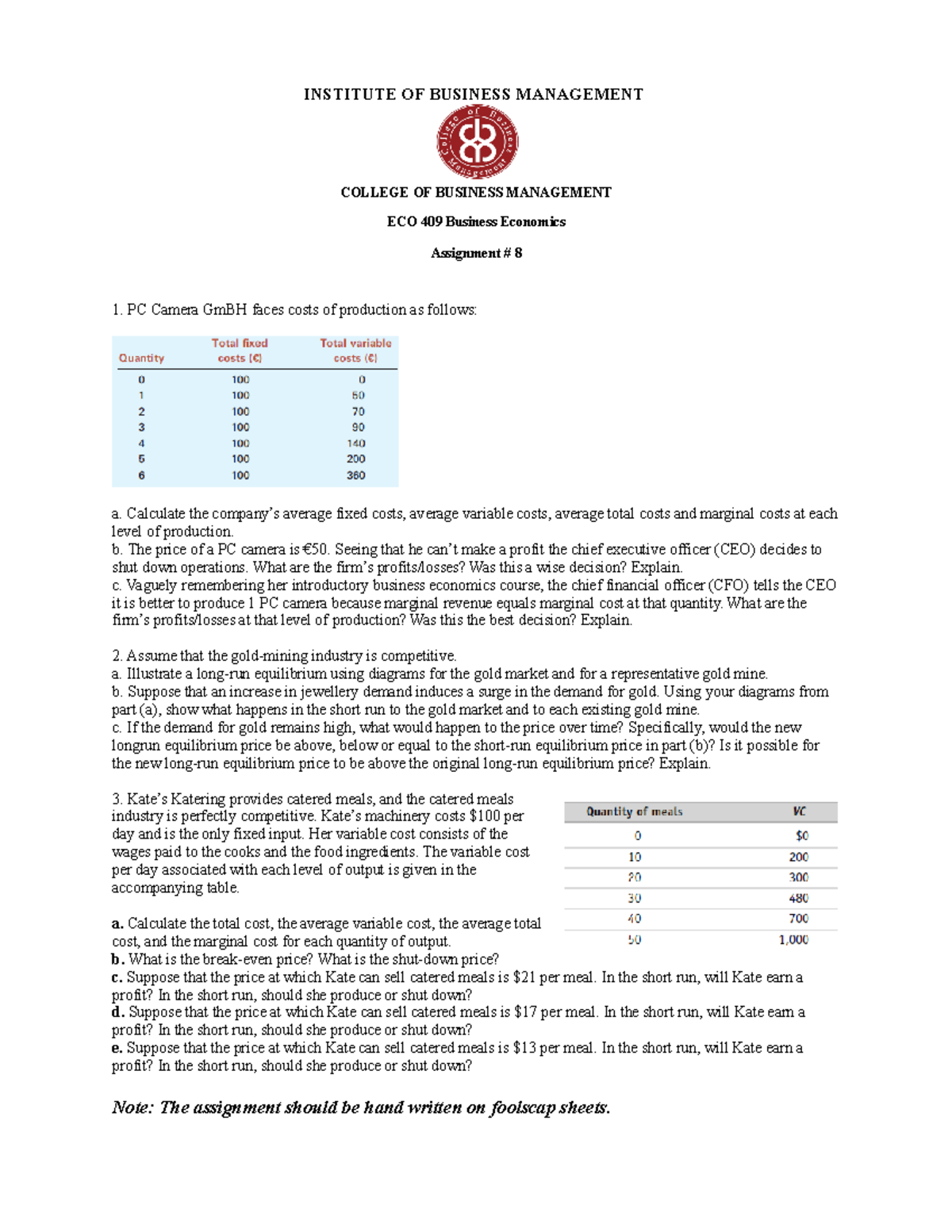 Assignment 8 - INSTITUTE OF BUSINESS MANAGEMENT COLLEGE OF BUSINESS MANAGEMENT ECO 409 Business ...