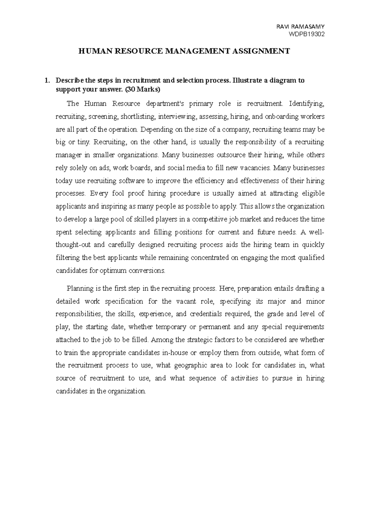 HRM Assignment - WDPB HUMAN RESOURCE MANAGEMENT ASSIGNMENT 1. Describe the steps in recruitment ...