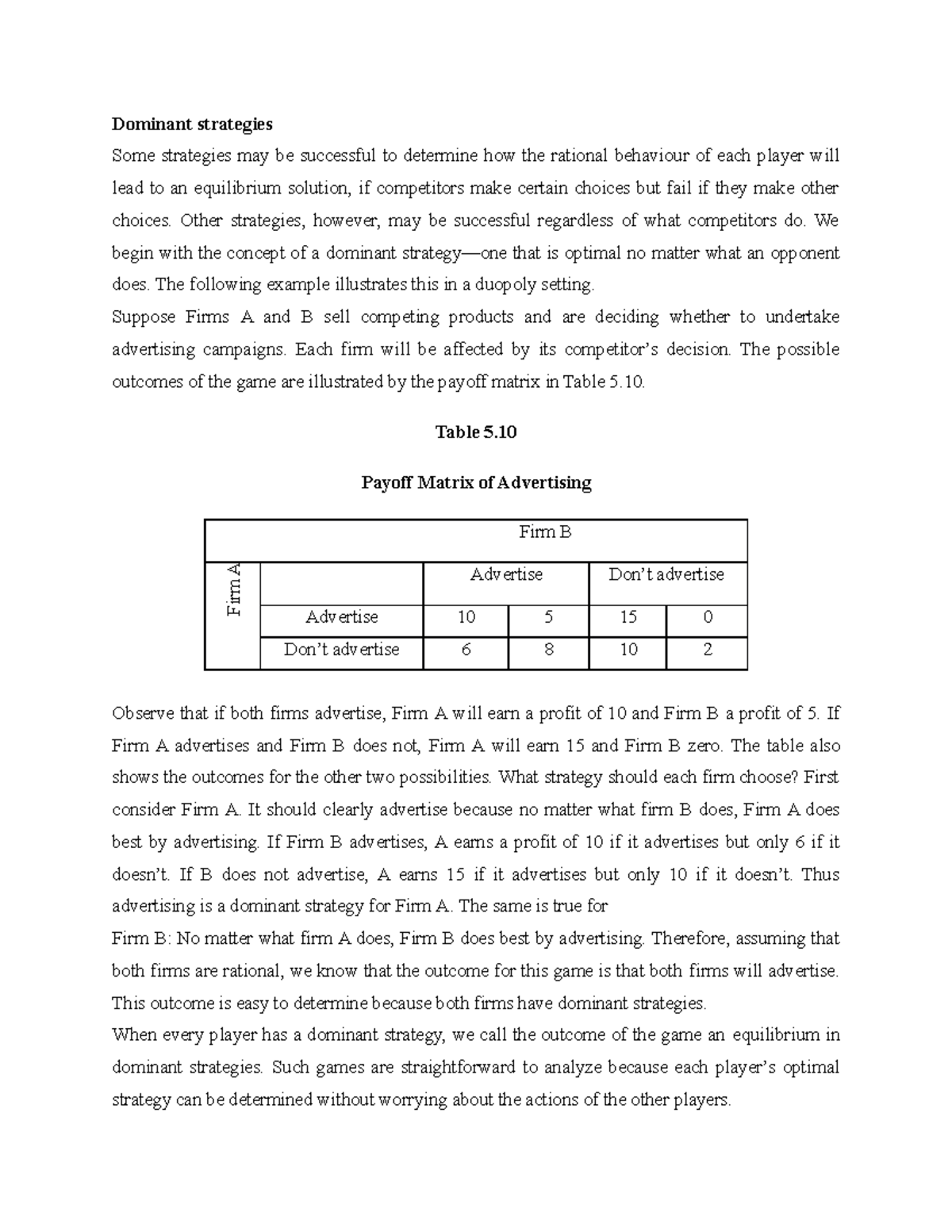 Game Theory - Game theroy notes - Dominant strategies Some strategies ...