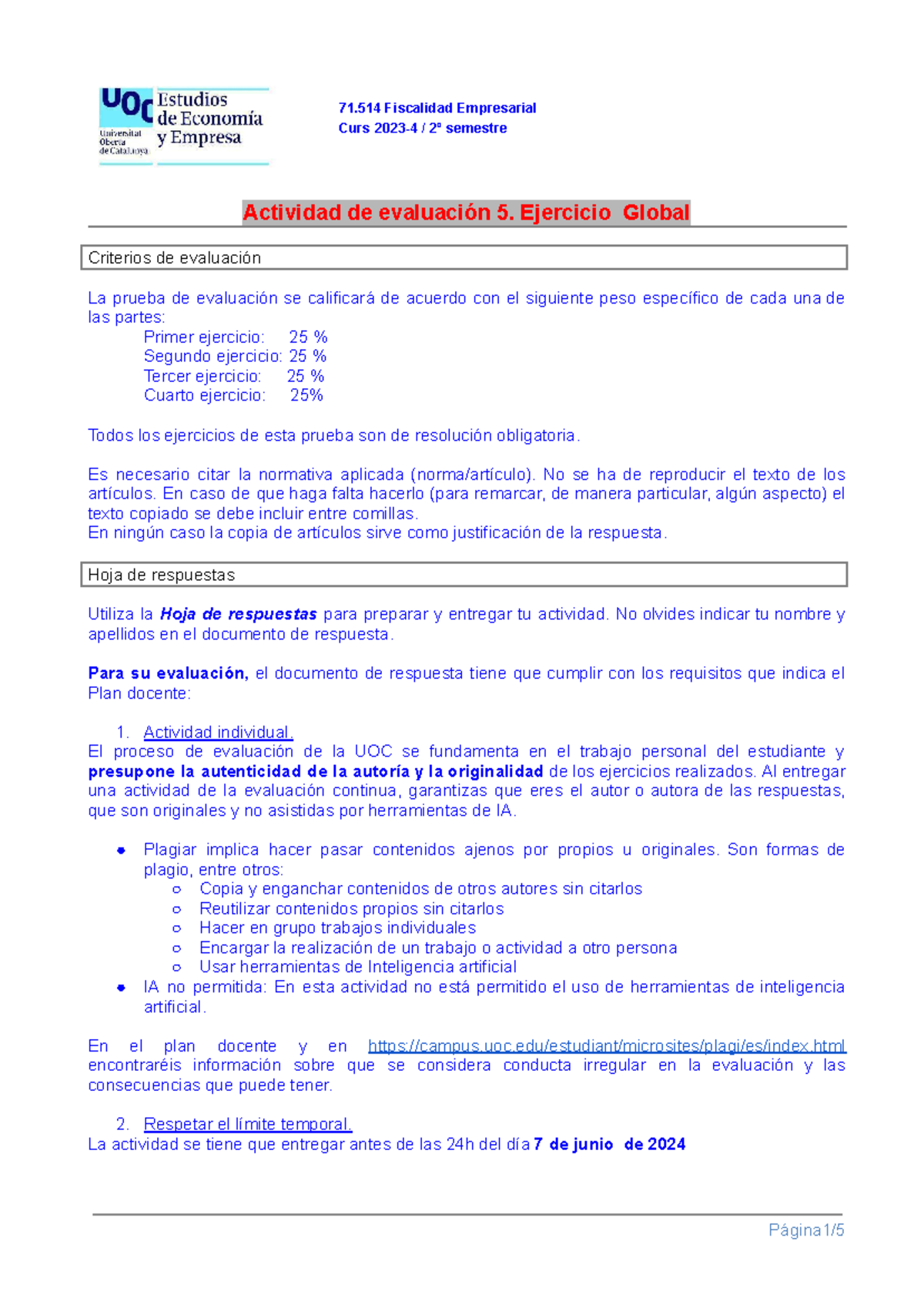 71514 Fiscalidad Empresarial EC5 - 71 Fiscalidad Empresarial Curs 2023-4 / 2º semestre Actividad ...