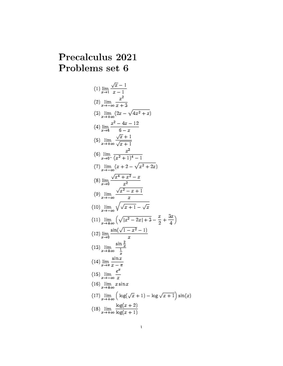 Problems set 6 - precalculus - Precalculus 2021 Problems set 6 (1) lim ...