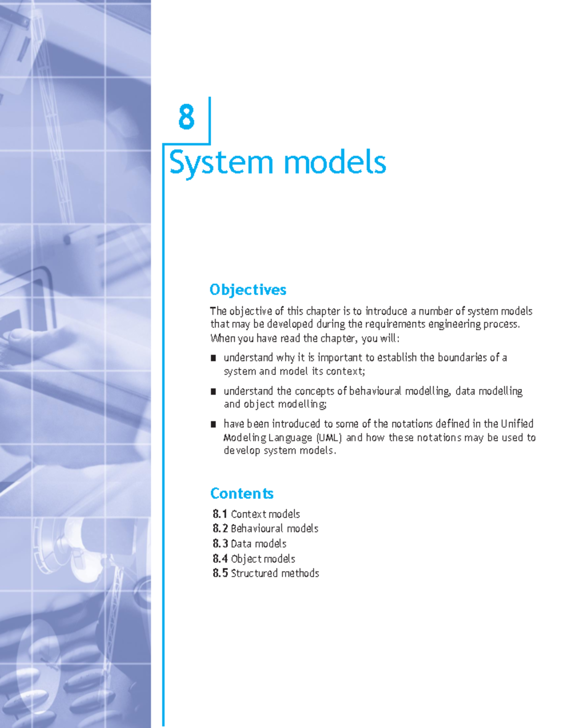 Software Engineering By Ian Sommerville - 8th Edition - 8 System models Objectives The objective ...