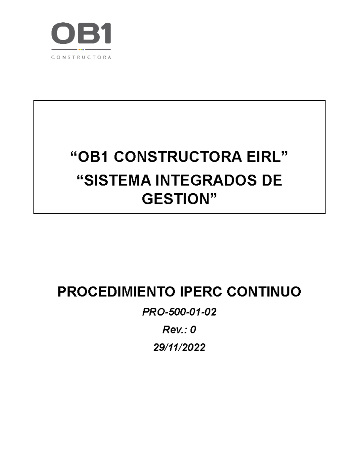PRO-500-01-02 Procedimiento Iperc - “OB1 CONSTRUCTORA EIRL” “SISTEMA INTEGRADOS DE GESTION ...