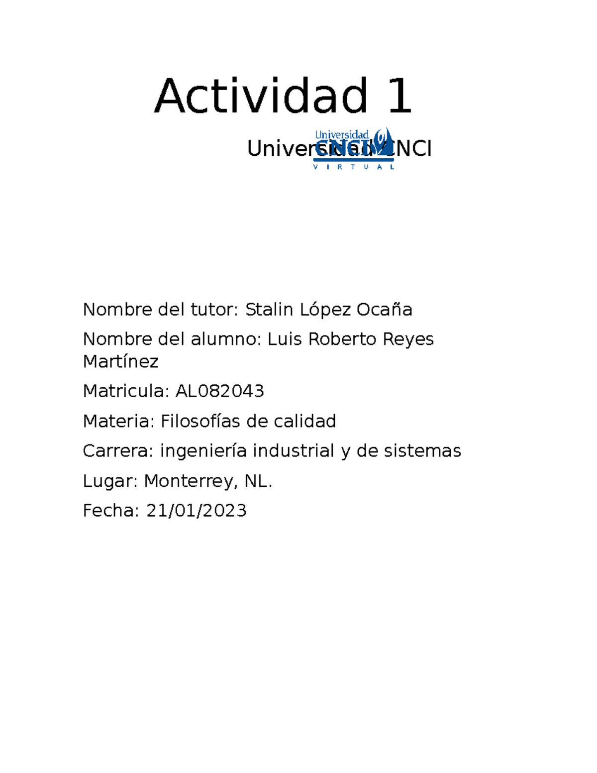 Actividad 1 calidad - Actividad 1 Universidad CNCI Nombre del tutor: Stalin López Ocaña Nombre ...
