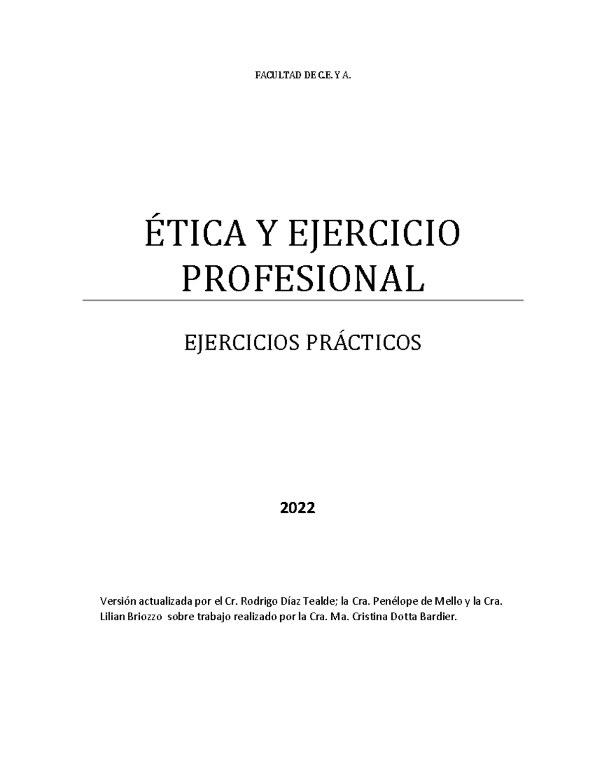EEP TOMO Practico 2022 - FACULTAD DE C. Y A. .. Y EJERCICIO PROFESIONAL EJERCICIOS PR¡CTICOS ...