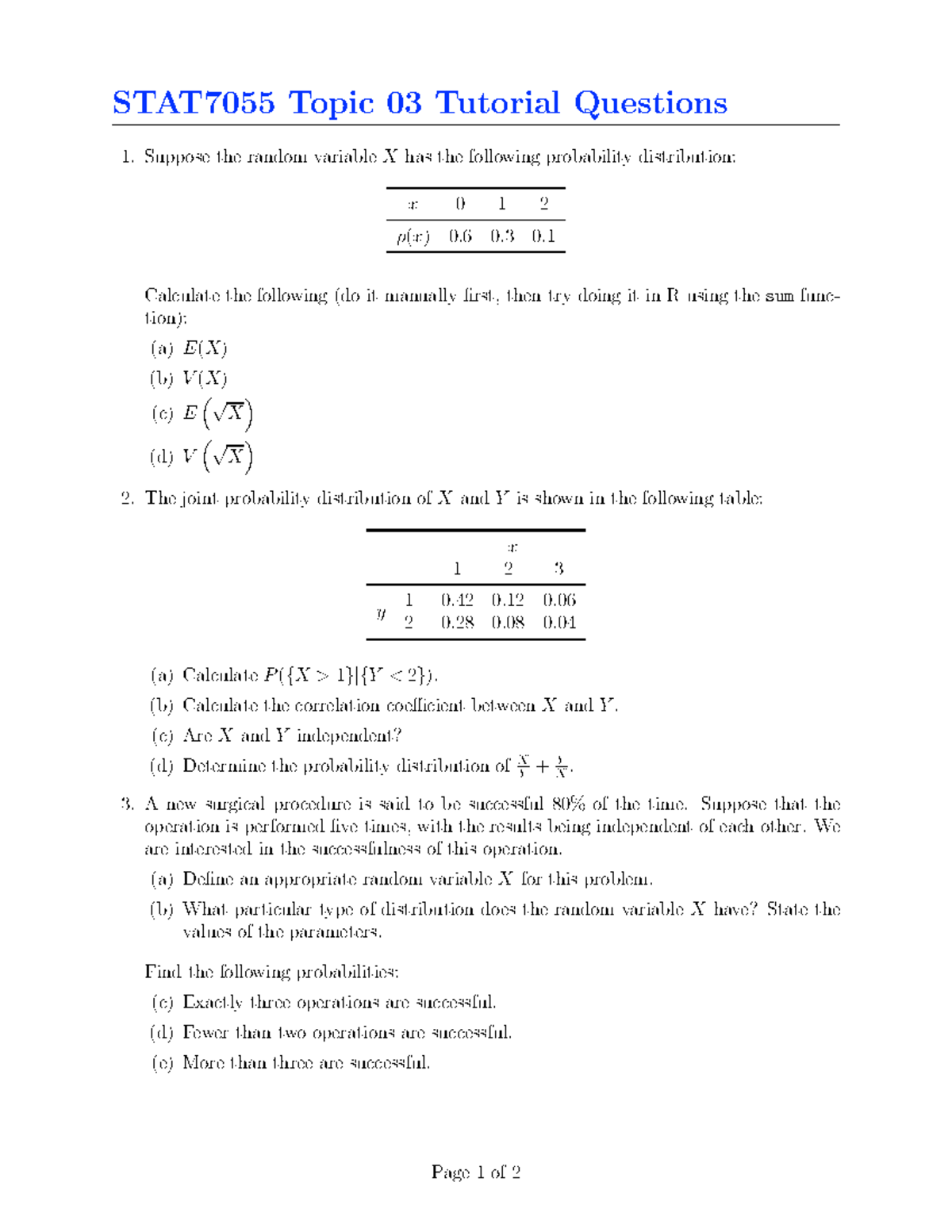 STAT7055 T03 - Tut3 - STAT7055 Topic 03 Tutorial Questions Suppose the ...