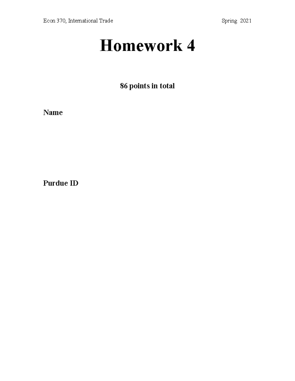 Hwk4 student - hw4 - ####### Econ 370, International Trade Spring 2021 Homework 4 86 points in ...