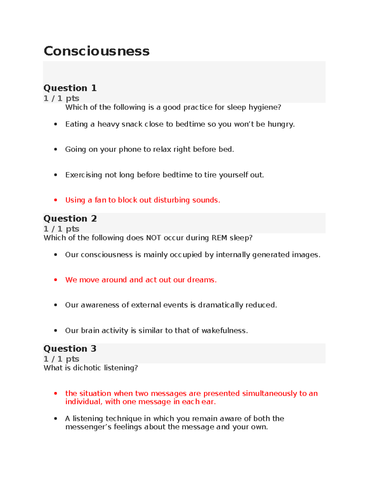 Consciousness - practice material for consiousness module - Consciousness Question 1 1 / 1 pts ...