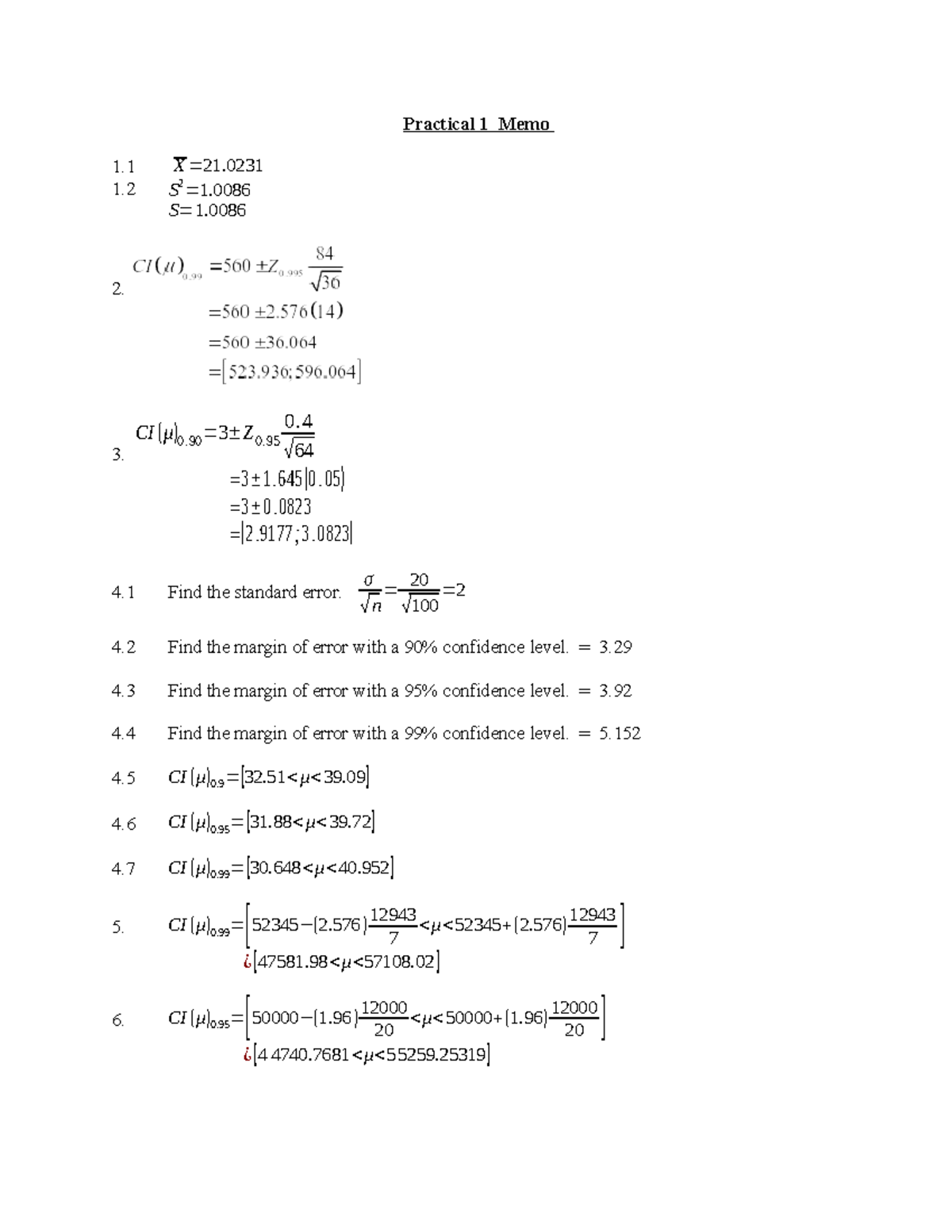 Practical 1 memo (2) (1) (5) (2) - Practical 1 Memo 1 X =21. 1 S 2 =1. S=1. 2. 3. CI ( μ ) 0. 90 ...