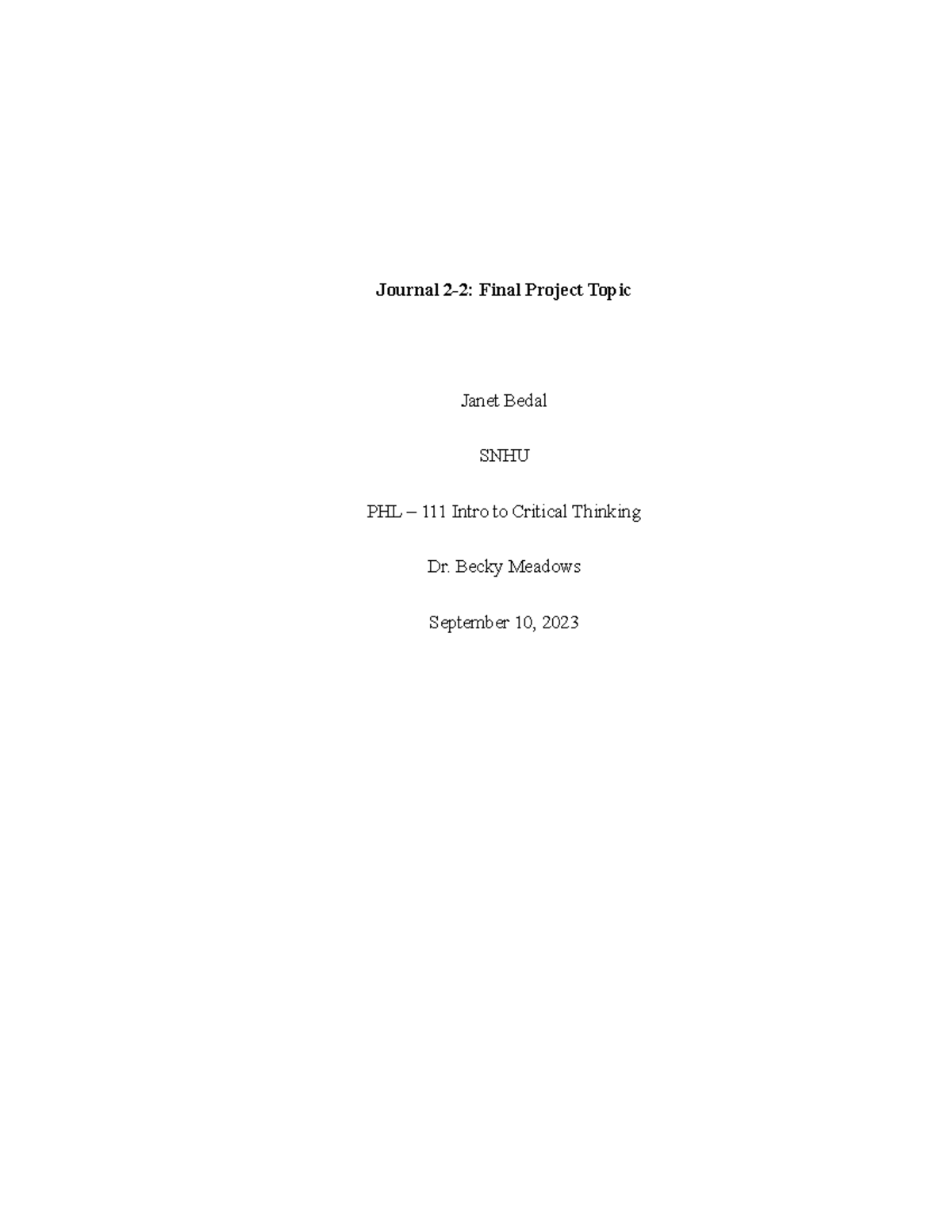 Journal 2 - Journal 2-2: Final Project Topic Janet Bedal SNHU PHL – 111 ...