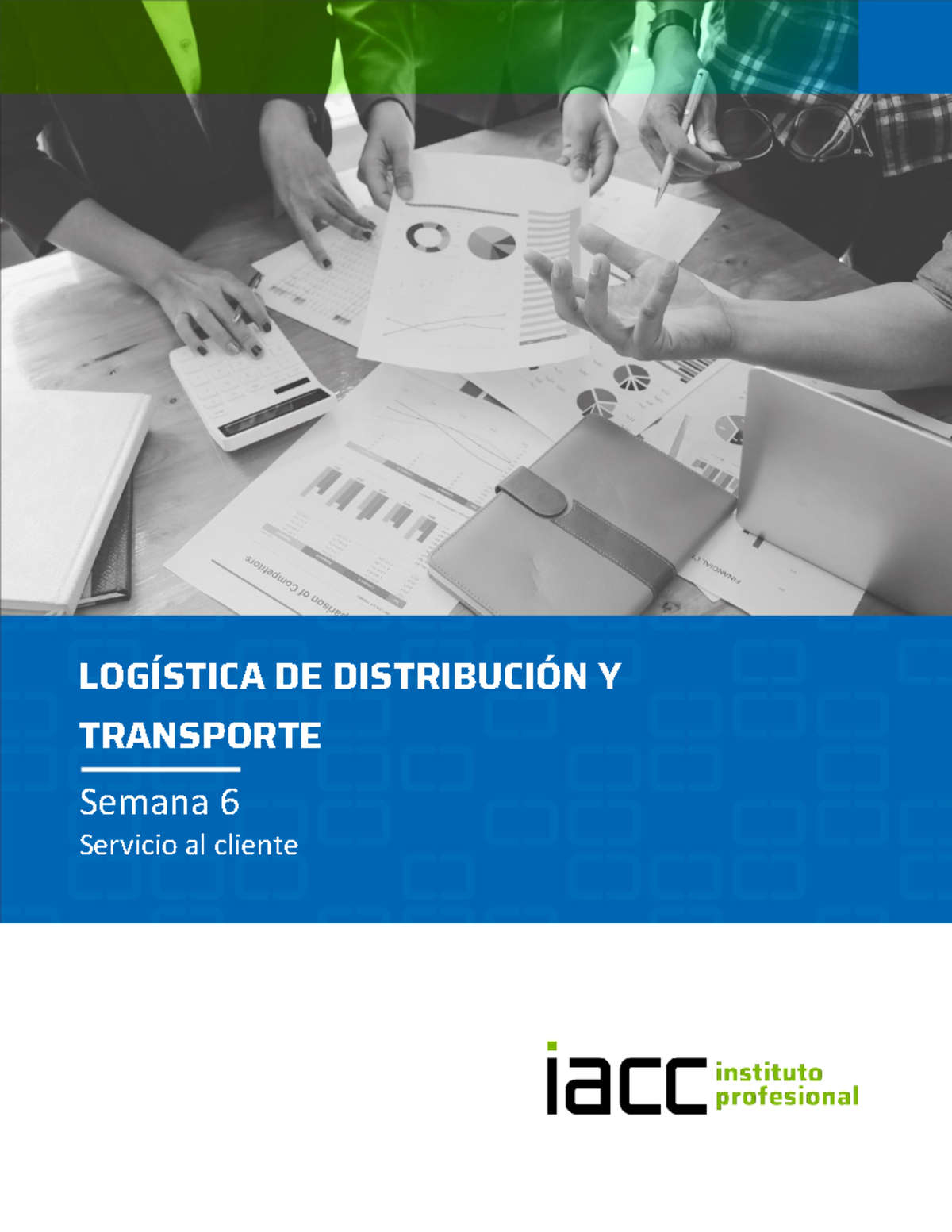 S6 Contenido Log dt 1103 - LOGÍSTICA DE DISTRIBUCIÓN Y TRANSPORTE ...