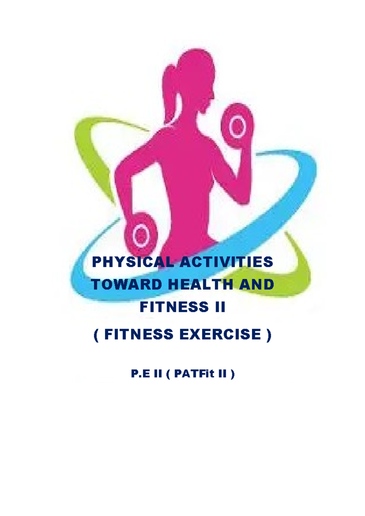 Module 1 Pathfit 2 No activities - PHYSICAL ACTIVITIES TOWARD HEALTH ...