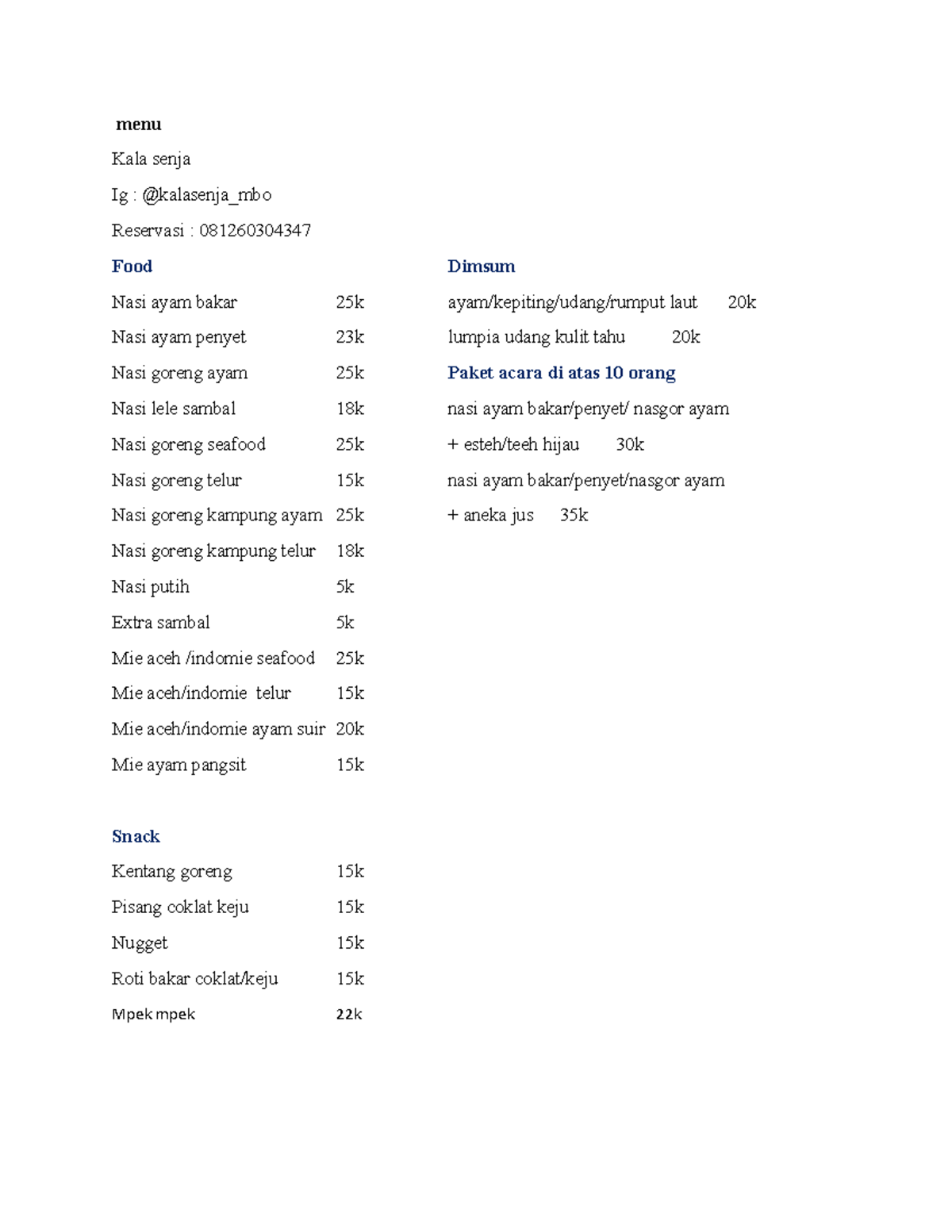 List menu - menu Kala senja Ig : @kalasenja_mbo Reservasi : 081260304347 Food Dimsum Nasi ayam ...