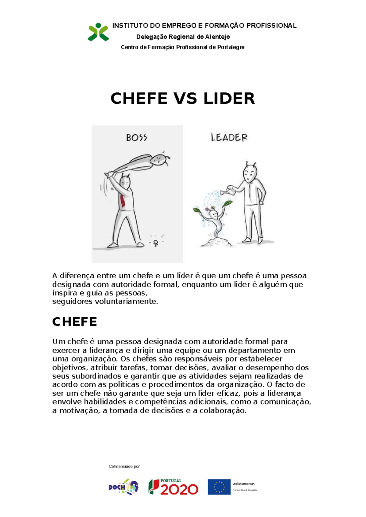 Chefe vs lider - INSTITUTO DO EMPREGO E FORMAÇÃO PROFISSIONAL Delegação ...