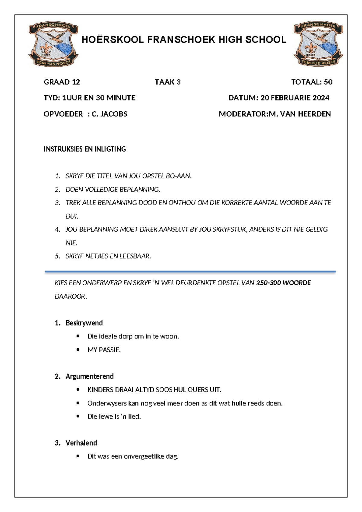 TAAK3 - HOËRSKOOL FRANSCHOEK HIGH SCHOOL GRAAD 12 TAAK 3 TOTAAL: 50 TYD ...