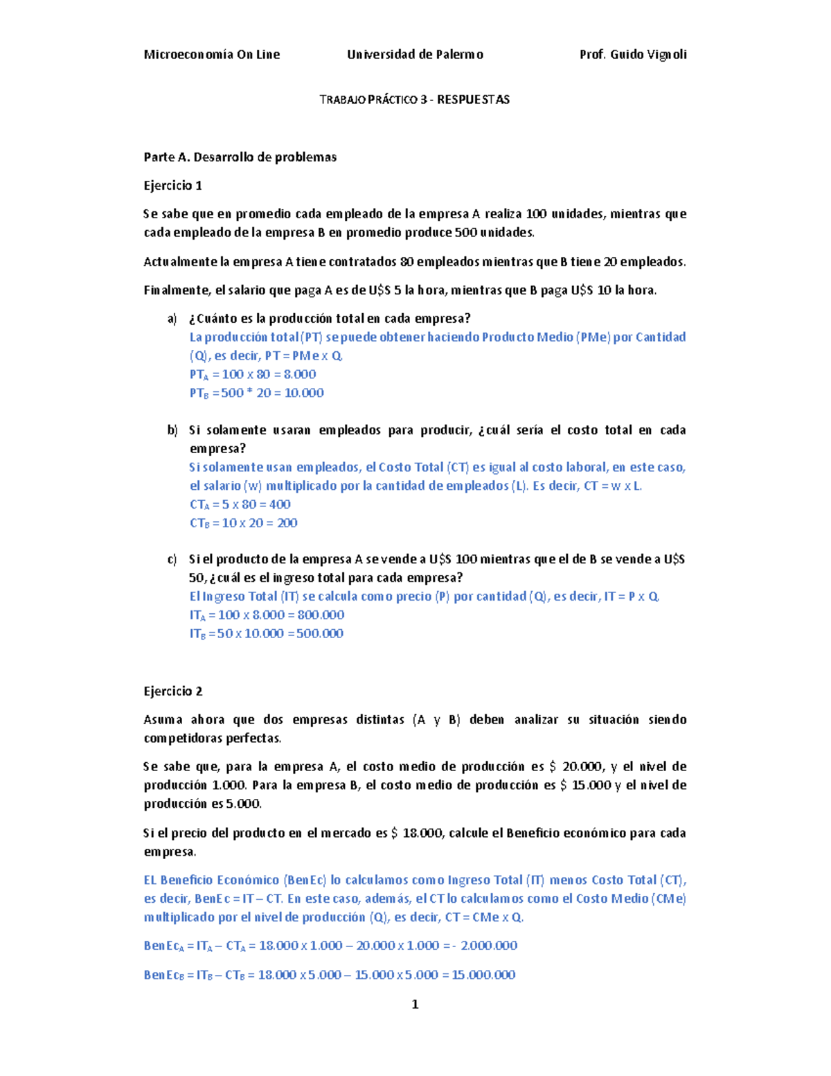 tp 3 respuestas - T RABAJO PRÁCTICO 3 - RESPUESTAS Parte A. Desarrollo de problemas Ejercicio 1 ...