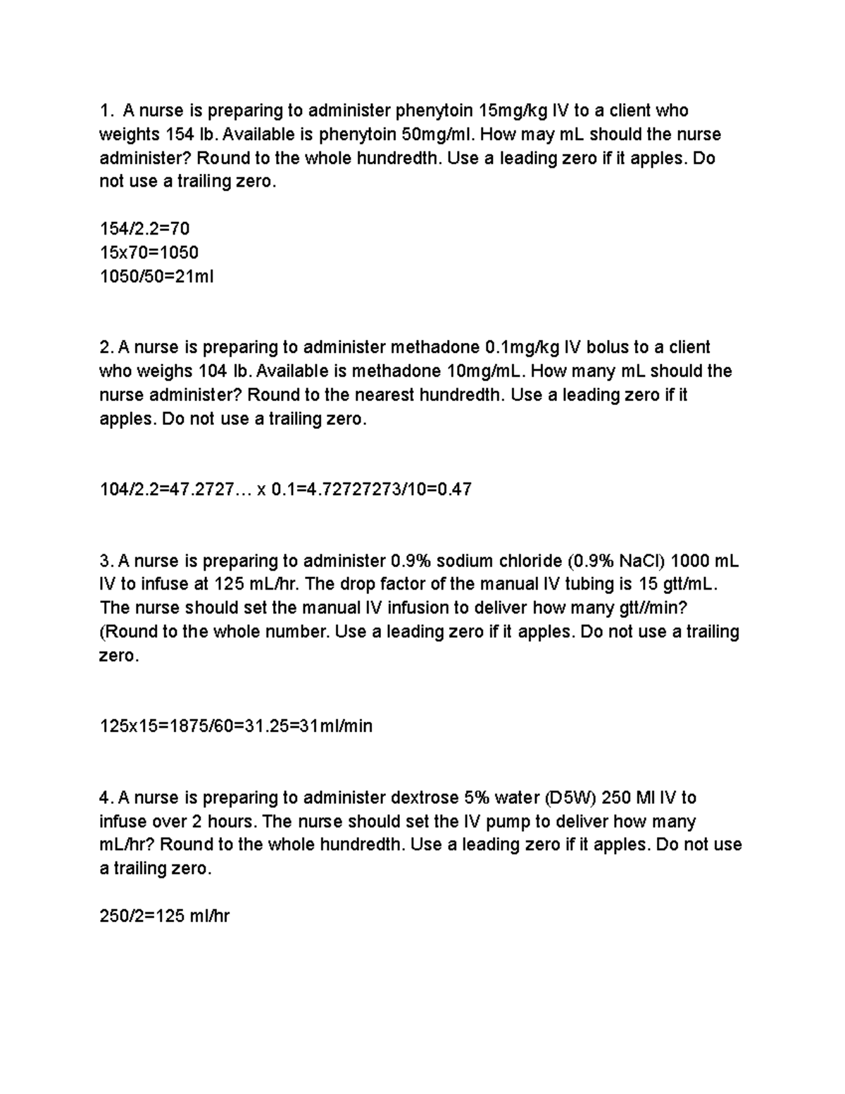 Math - math - A nurse is preparing to administer phenytoin 15mg/kg IV to a client who weights ...
