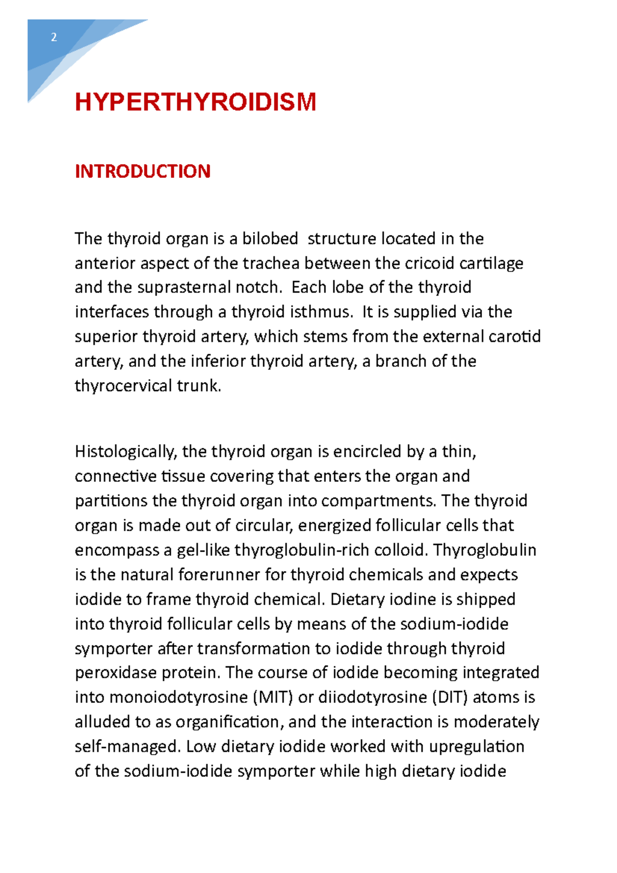 Hyperthyroidism - HYPERTHYROIDISM INTRODUCTION The thyroid organ is a ...