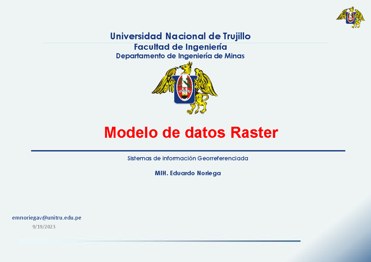 4 Sesión Modelo Datos Raster - Modelo de datos Raster emnoriegav@unitru ...