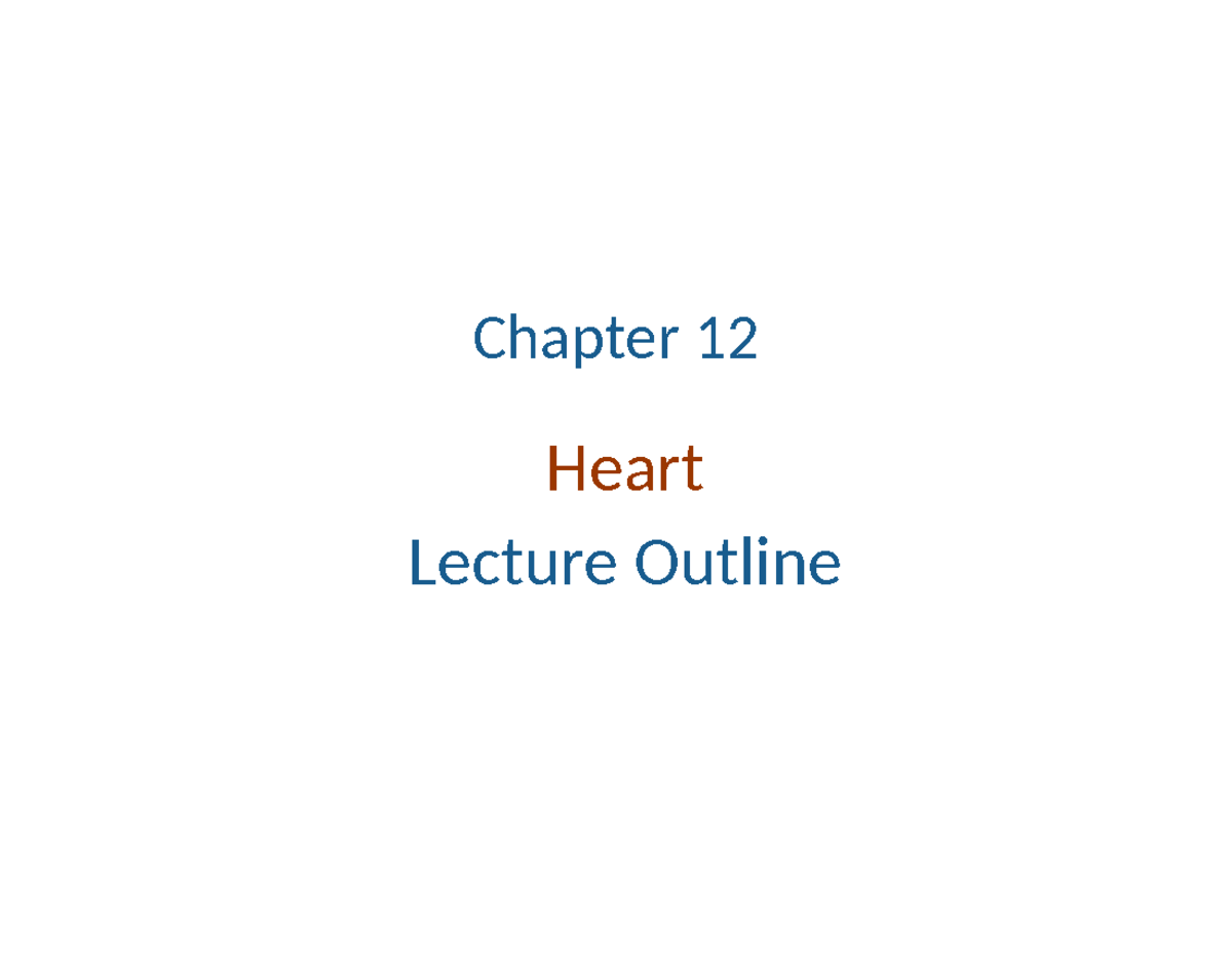 CH 12 - Introduction to Biology - Anatomy and Physiology Topic: Heart ...