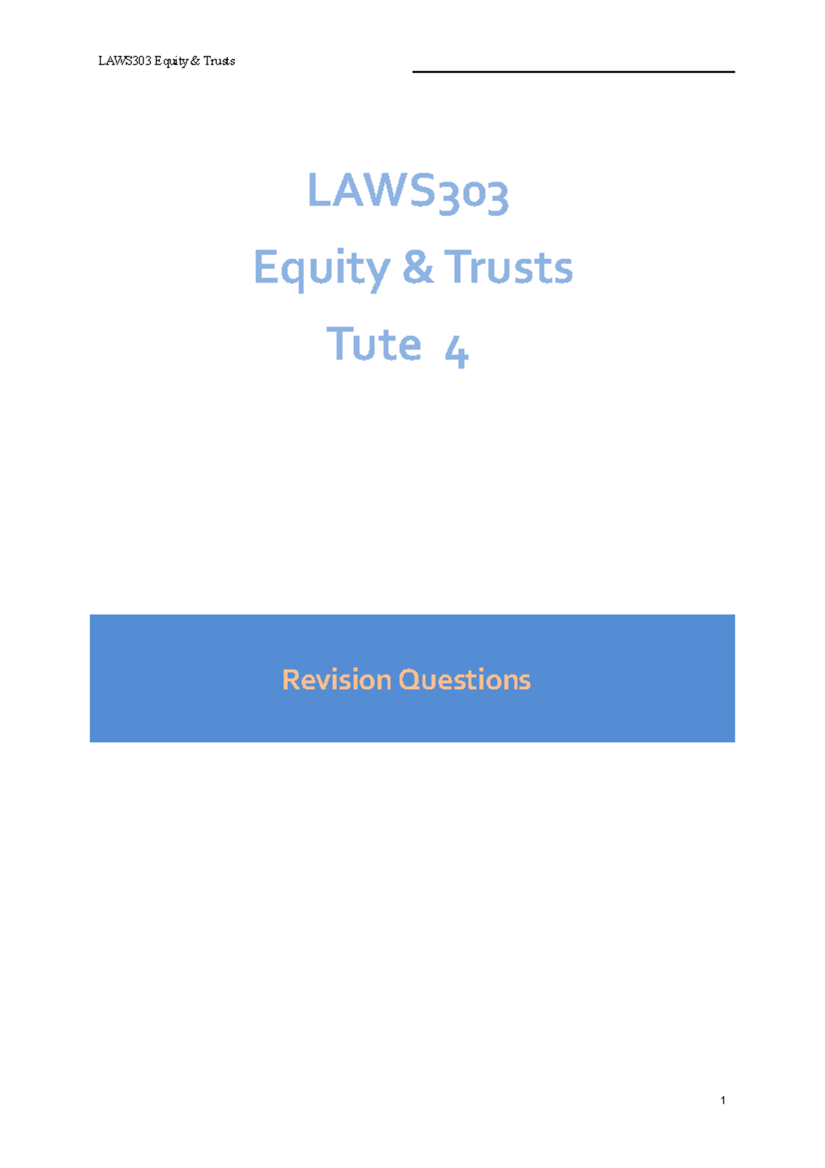 2019 Equity Q TUTE 4 - LAWS Equity & Trusts Tute 4 Revision Questions ...