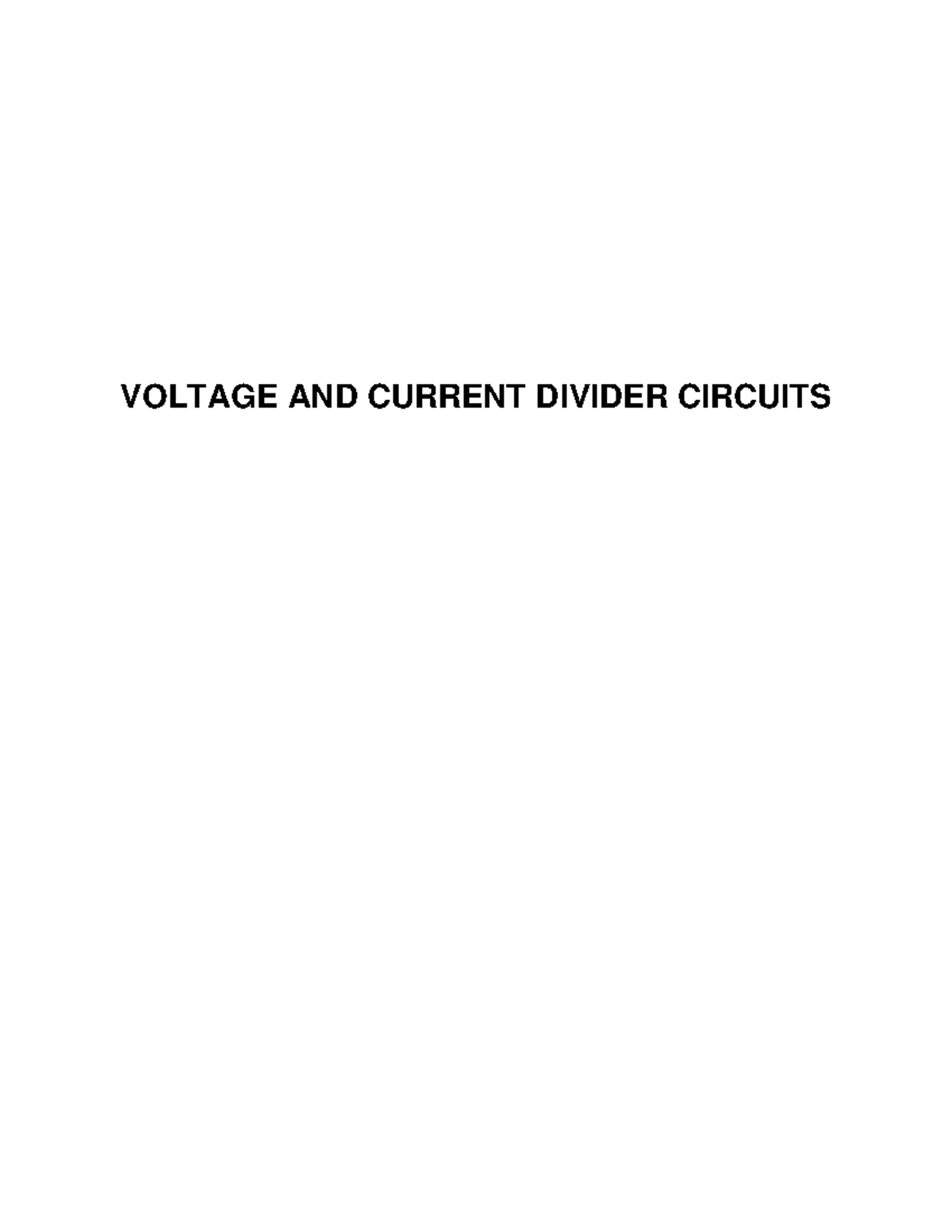 EEE LAB Voltage AND Current Divider Circuits - VOLTAGE AND CURRENT ...
