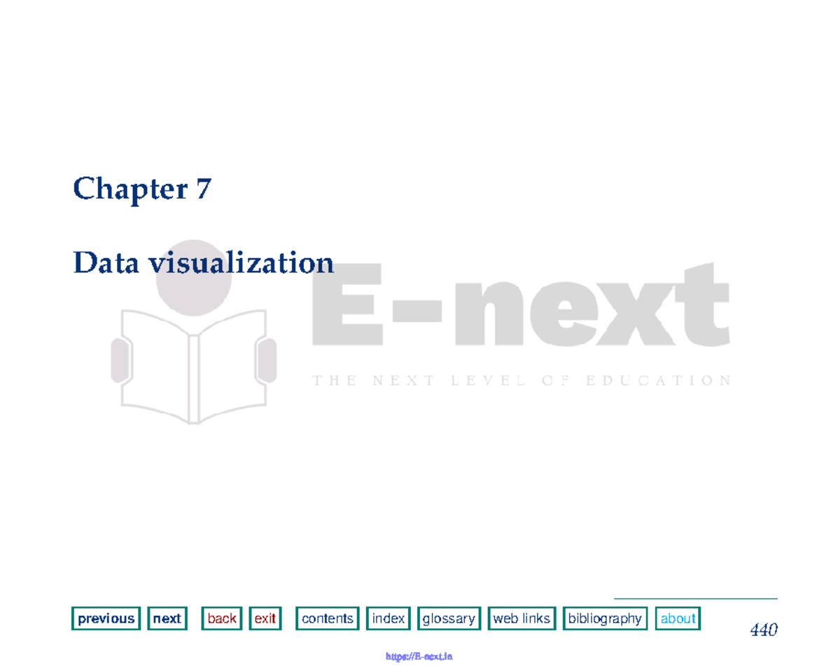 7-Data Visualization (E-next - Chapter 7 Data visualization previous next back exit contents ...