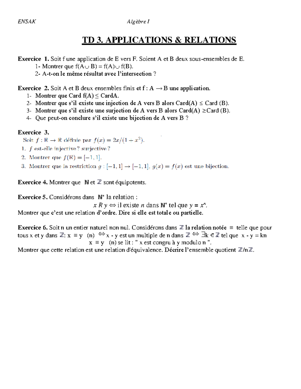 Exercice Algebre - ENSAK Algèbre I TD 3. APPLICATIONS & RELATIONS ... Exercice Algebre - ENSAK Algèbre I TD 3. APPLICATIONS & RELATIONS ...