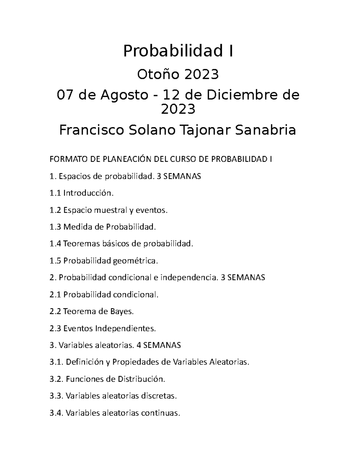 Probabilidad I Otoño 2023 - Probabilidad I Otoño 2023 07 de Agosto - 12 ...