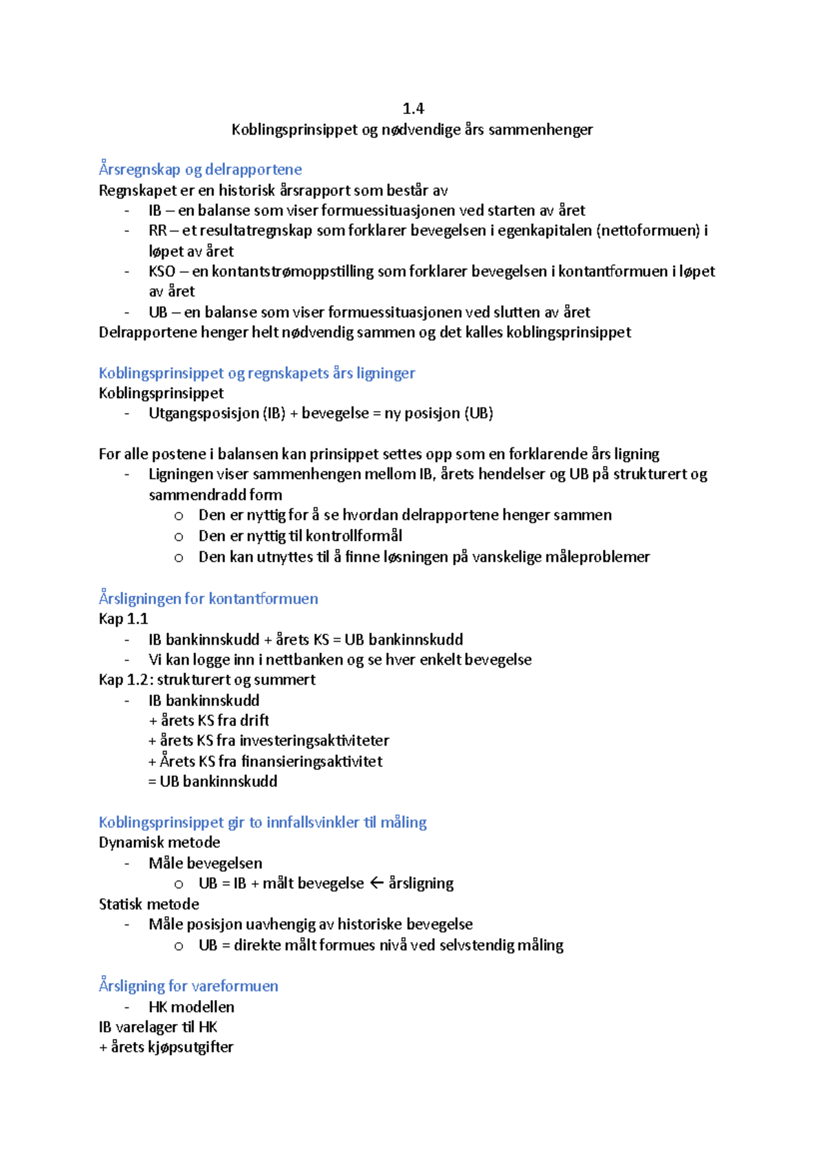 Notater fra kapittel 1.4 - 1. Koblingsprinsippet og nødvendige års sammenhenger Årsregnskap og ...