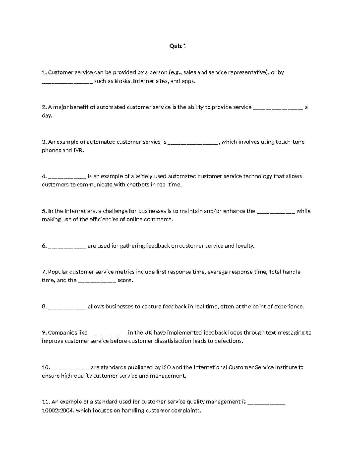 Quiz-1-2 - Quiz - Quiz 1 Customer service can be provided by a person ...