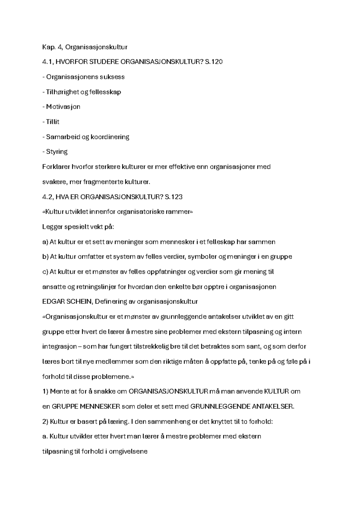 Kap 4. org og ledelse - Oppsummering av kapittel 4 i pensumbok - Kap. 4, Organisasjonskultur 4 ...