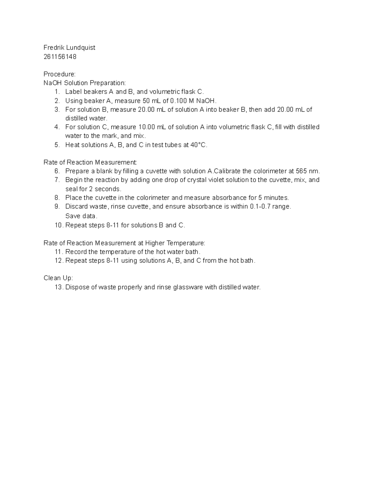 Kinetics Lab Notes - Fredrik Lundquist 261156148 Procedure: NaOH ...