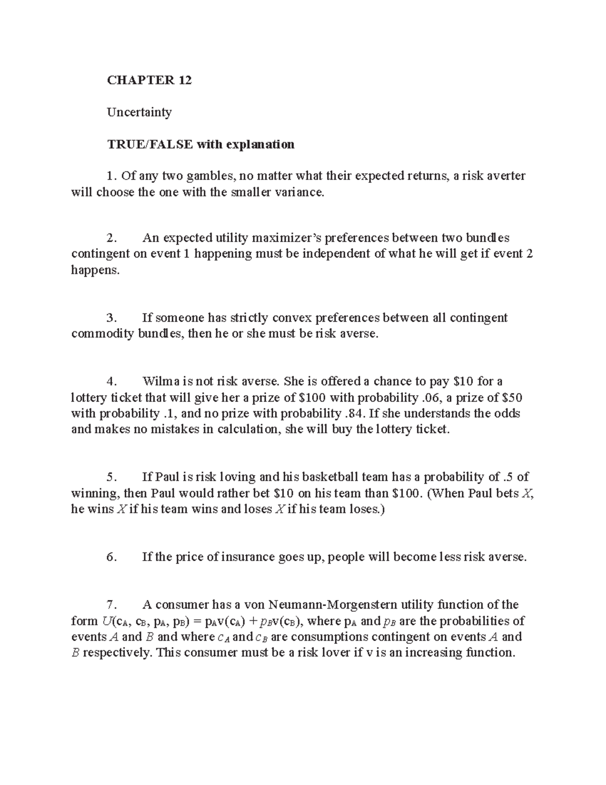 2350 ch12 problems answers - CHAPTER 12 Uncertainty TRUE/FALSE with explanation Of any two ...
