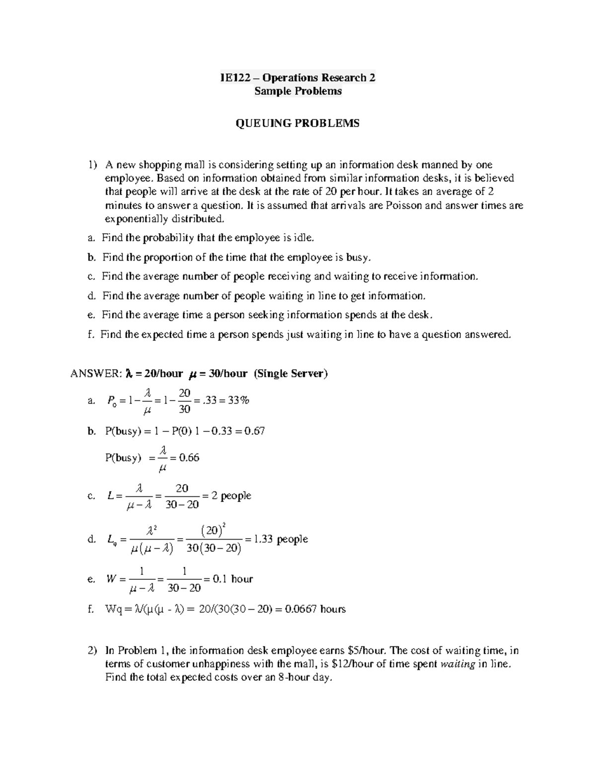 Sample Queuing Theory Problems - IE122 – Operations Research 2 Sample Problems QUEUING PROBLEMS ...